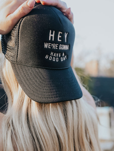 HAVE A GOOD DAY TRUCKER HAT | Charlie Southern
